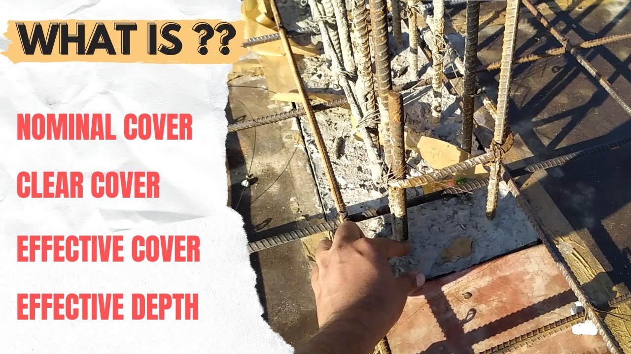 What is Nominal Cover | Clear Cover | Effective Cover | Effective Depth ...