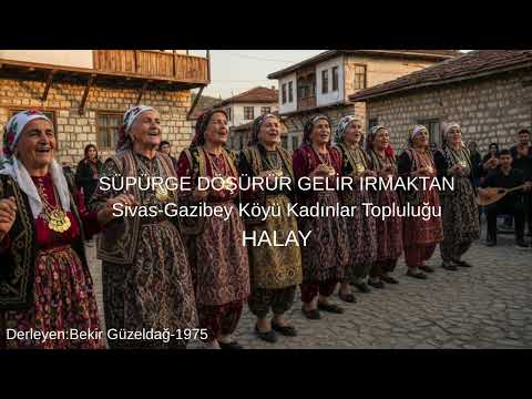 Sivas’ın Unutulmaz Halay Türküsü: Süpürge Döşürür (Bekir Güzeldağ Arşivinden) 💃