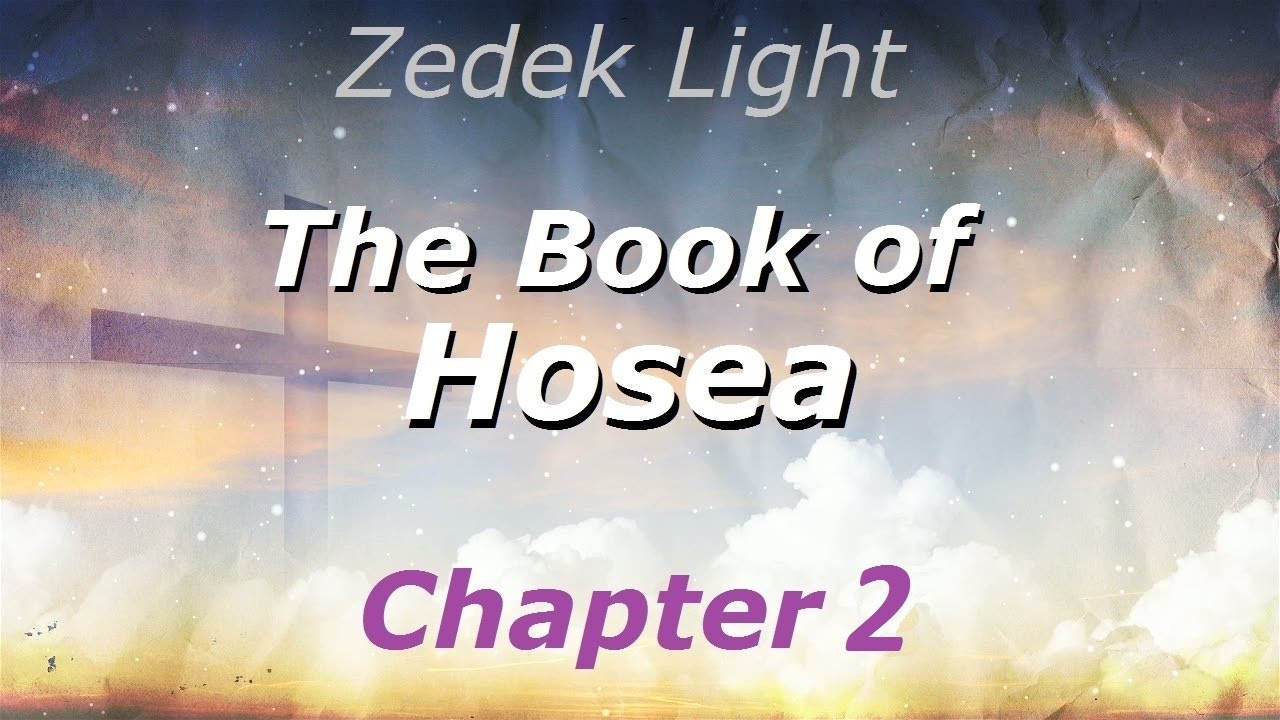 Zedek Light - Hosea Ch 2 - YouTube
