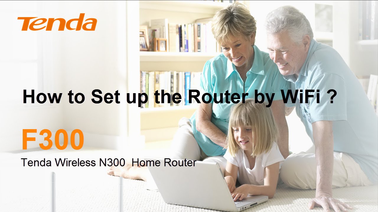 Tenda F300- How to Set up the Router by WiFi ? - YouTube