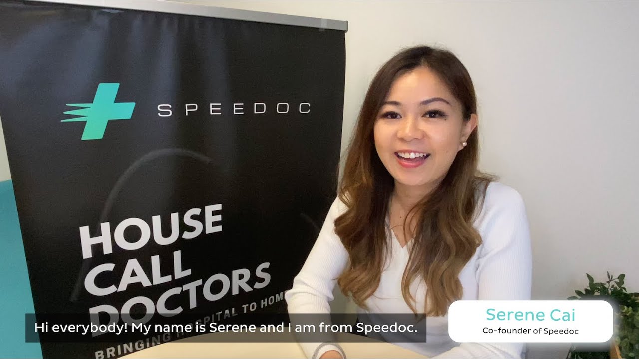 An Introduction To Speedoc by Serene Cai, Co-Founder & Head of ...