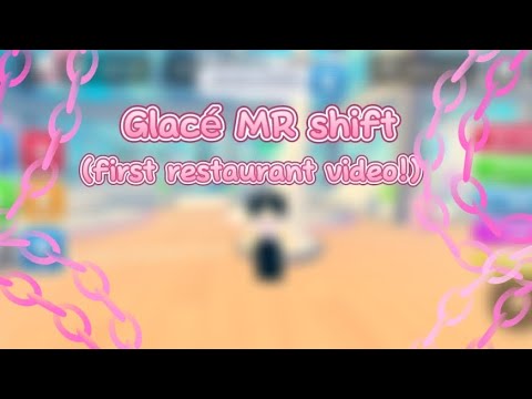 Glacé MR shift (first restaurant video!) - YouTube