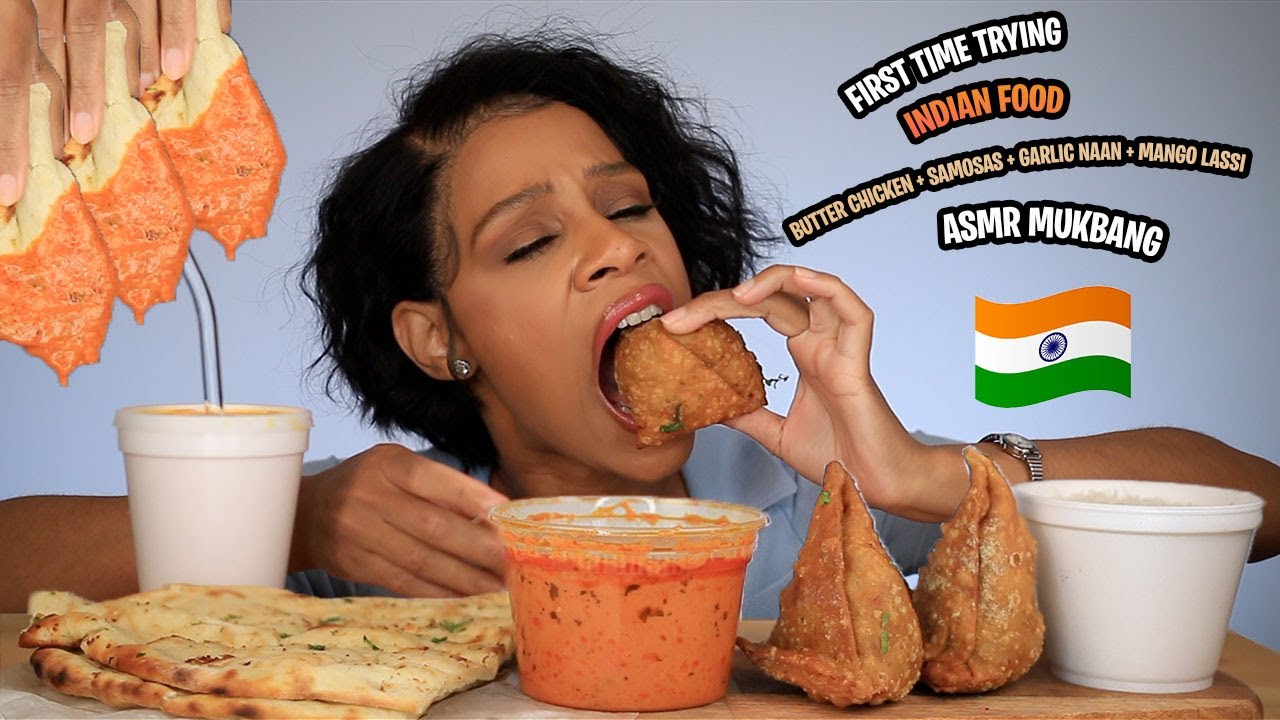 ASMR FIRST TIME TRYING INDIAN FOOD - MUKBANG - BUTTER CHICKEN - SAMOSA ...