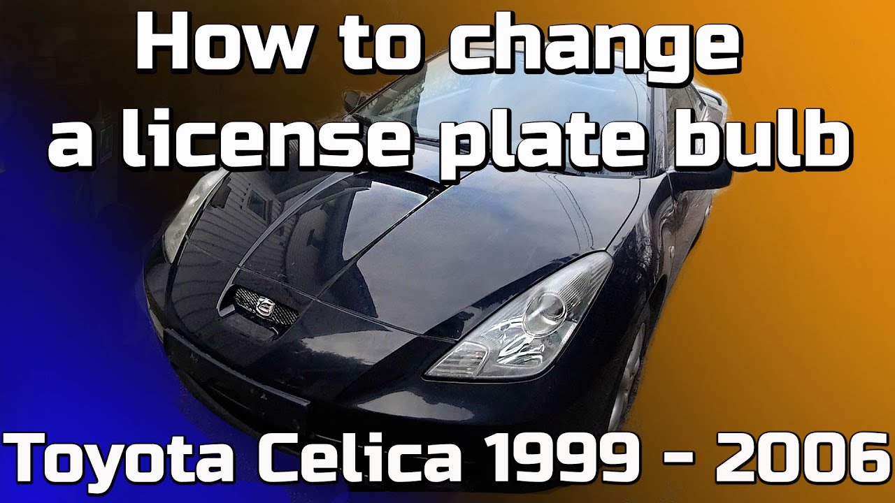 DIY / How to change a license plate bulb - Toyota Celica 1999 to 2006 ...