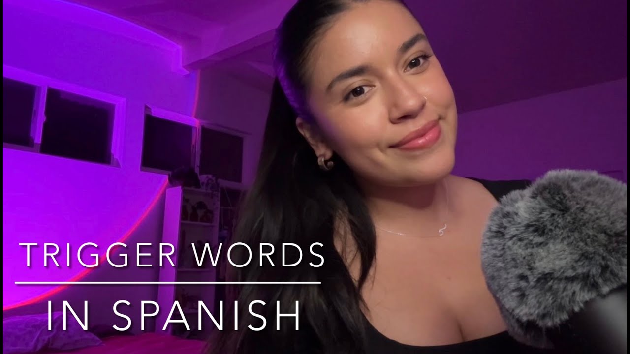ASMR Spanish Trigger Words - YouTube