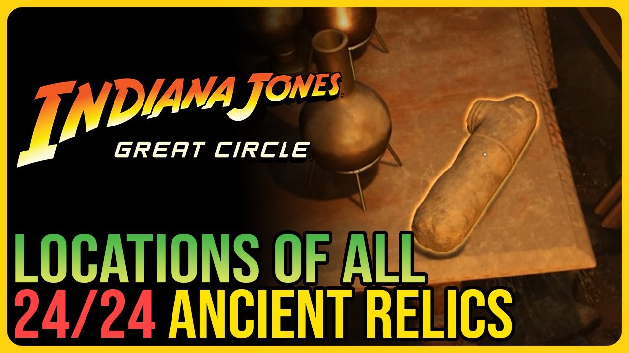 All 24 Sukhothai Ancient Relics Indiana Jones and the Great Circle ...