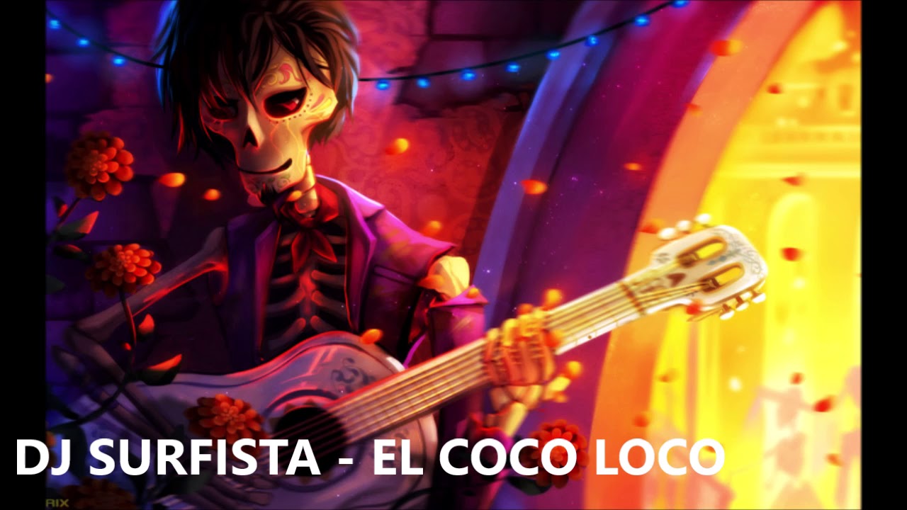 DJ SURFISTA - EL COCO LOCO - YouTube