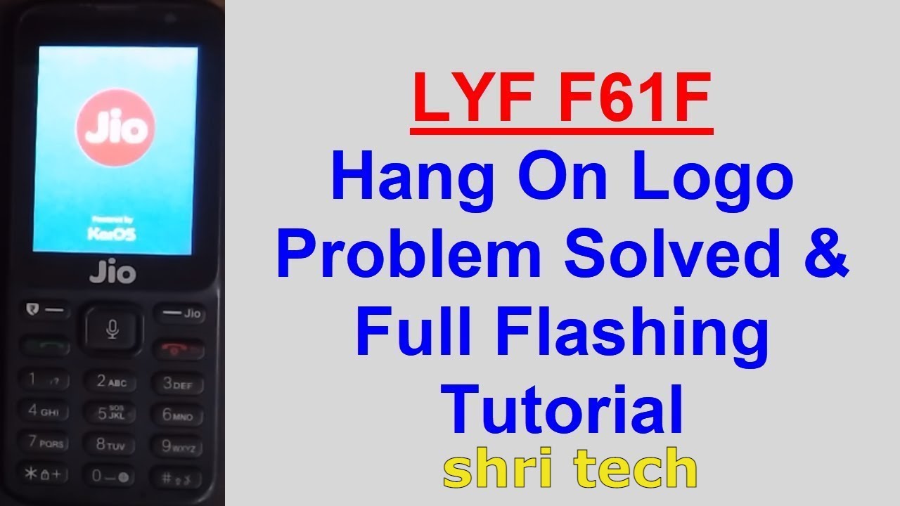 JIOPHONE LYF F61F FLASHING / HANG ON JIO LOGO SOLUTION/ Lyf F61F Flash ...