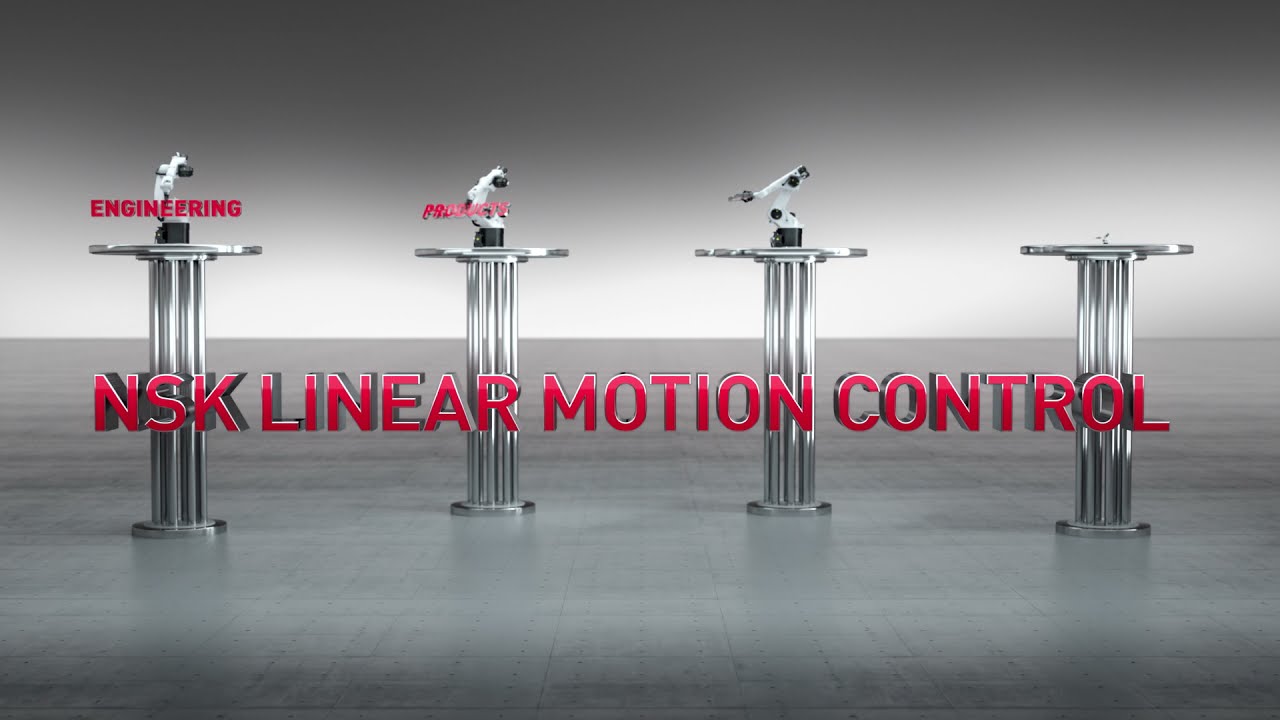 NSK Linear Motion Control - Precisely Forward - YouTube