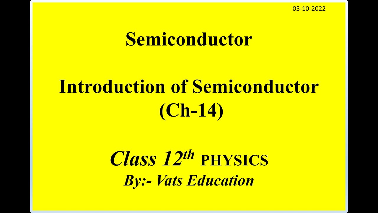 Semiconductor | Introduction of Semiconductor | Chapter 14 Class 12 ...