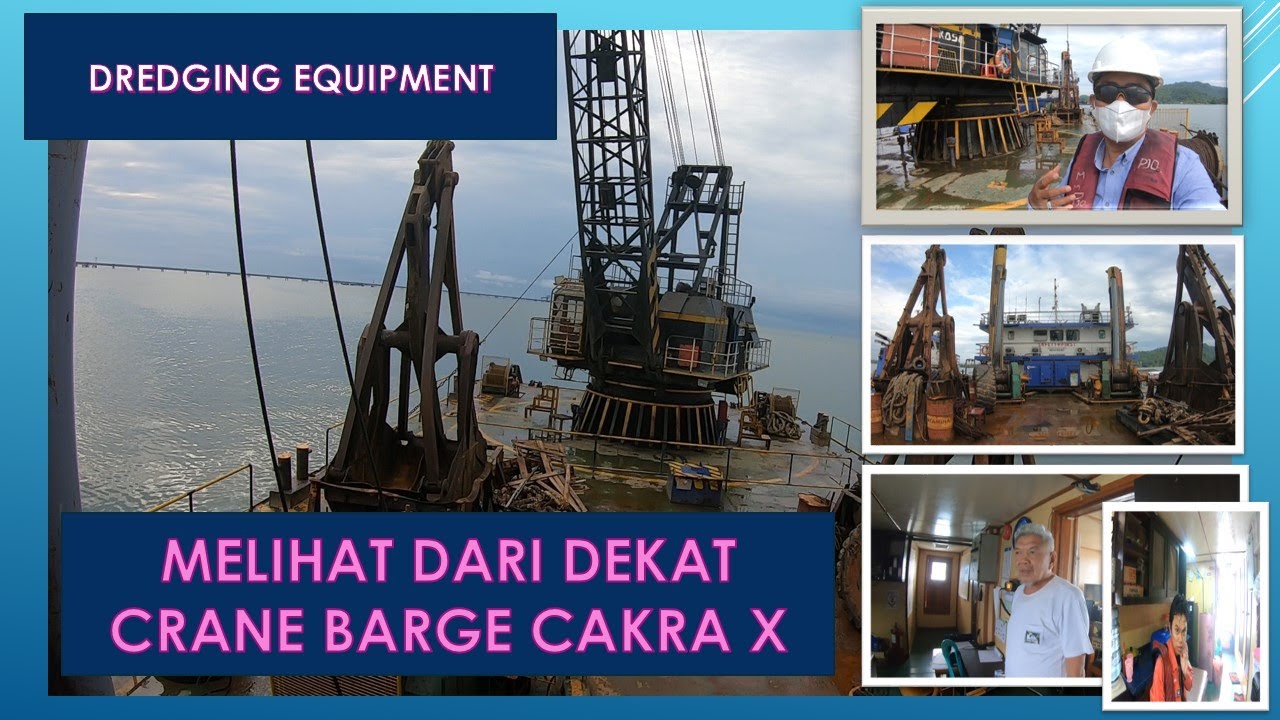 Dredge barge clamshell bucket CAKRA X,Crane TUKASA - YouTube
