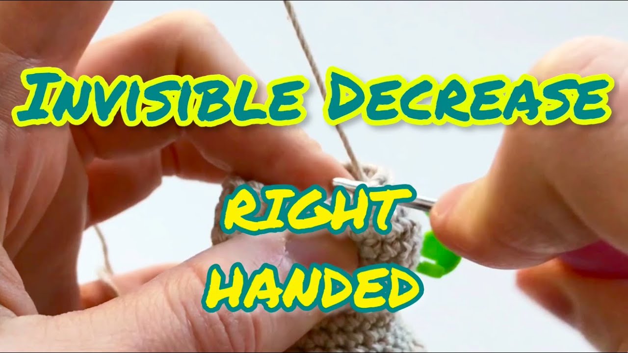 Amigurumi game changer: invisible decrease - no more visible holes! (right handed) - YouTube