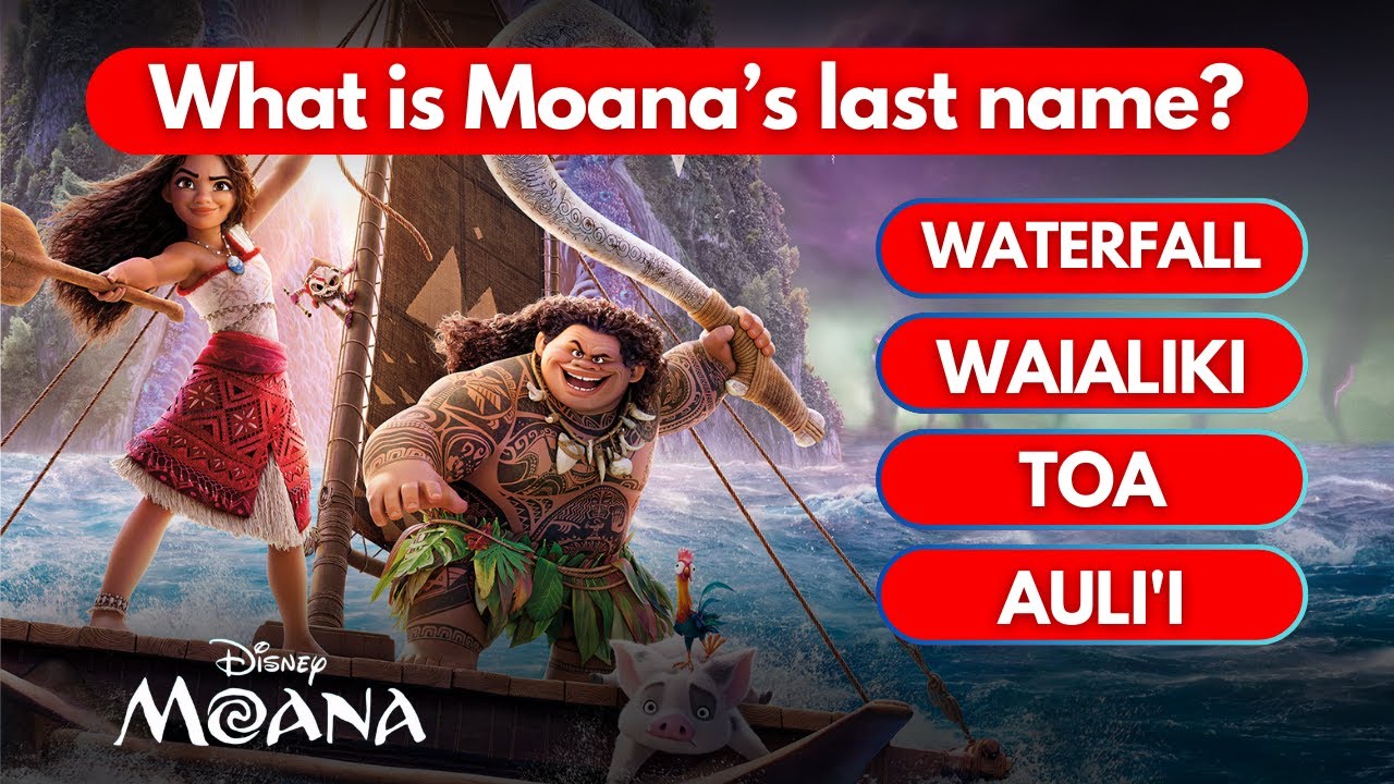 Moana Movie Quiz | 40 Multiple Choice Question Challenge | Moana Quiz Time Anytime- Moana Fun ...