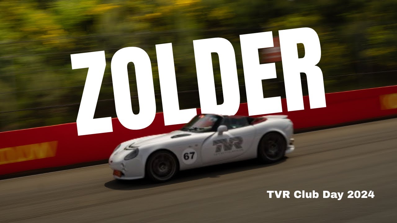 TVR Club Day at Circuit Zolder (POV) - YouTube