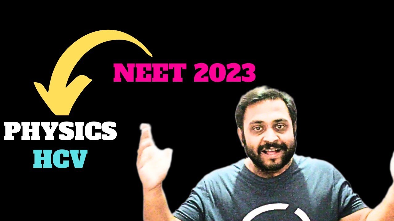 neet 2023 | h. c. verma physics | h.c.verma | hcv solutions | h. c ...