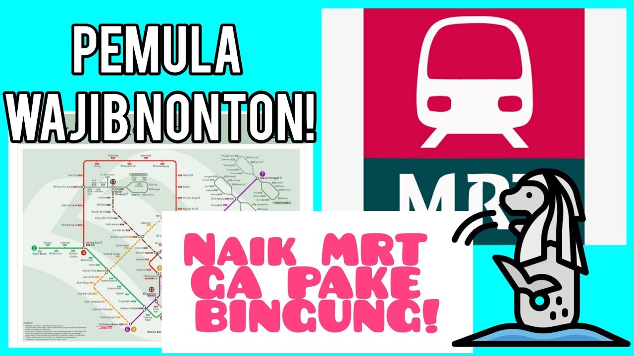 Cara Baca Peta MRT Singapura | Naik MRT Singapura Mudah Banget! Aplikasi Wajib Harus Download ...