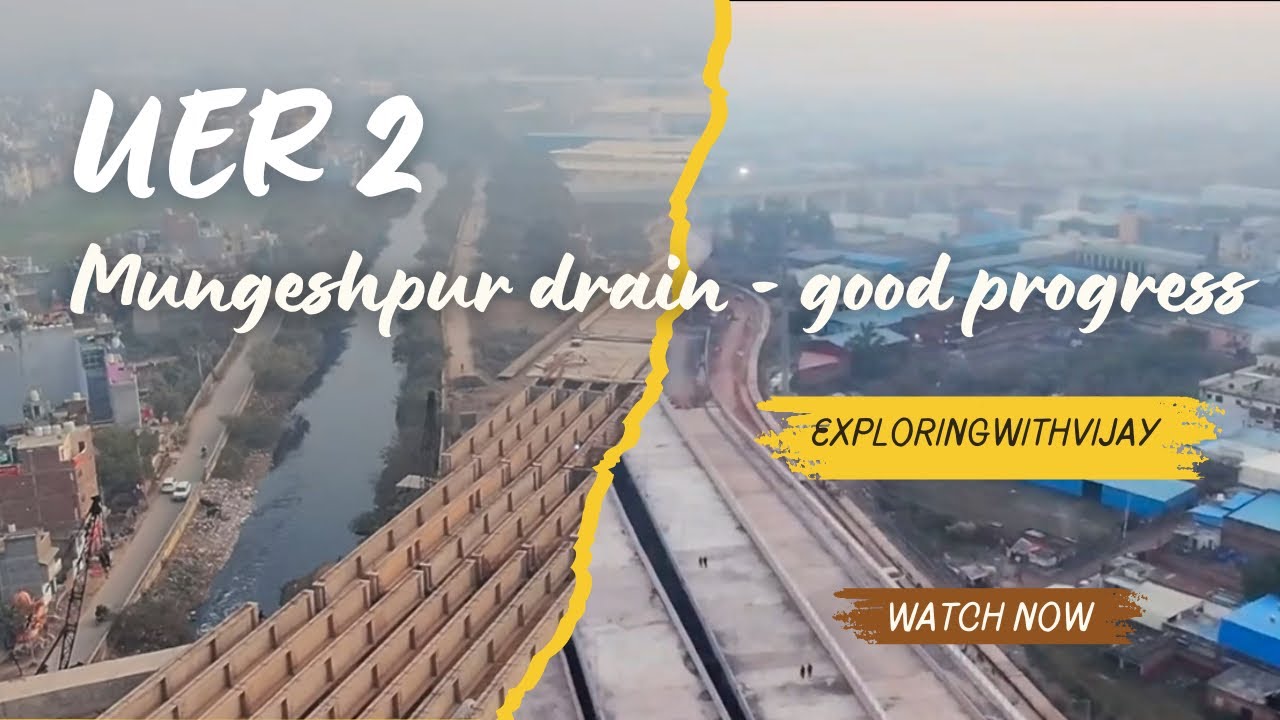 Mungeshpur Drain Flyover | Najafgarh Nagloi Road | UER 2 | # ...