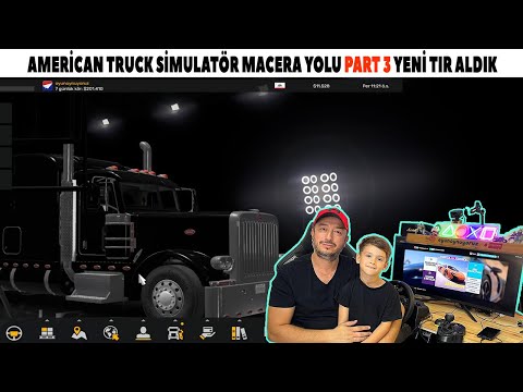 Amerikan truck simülatör macera yolu part 3 yeni TIR aldık #oyunoynuyoruz
