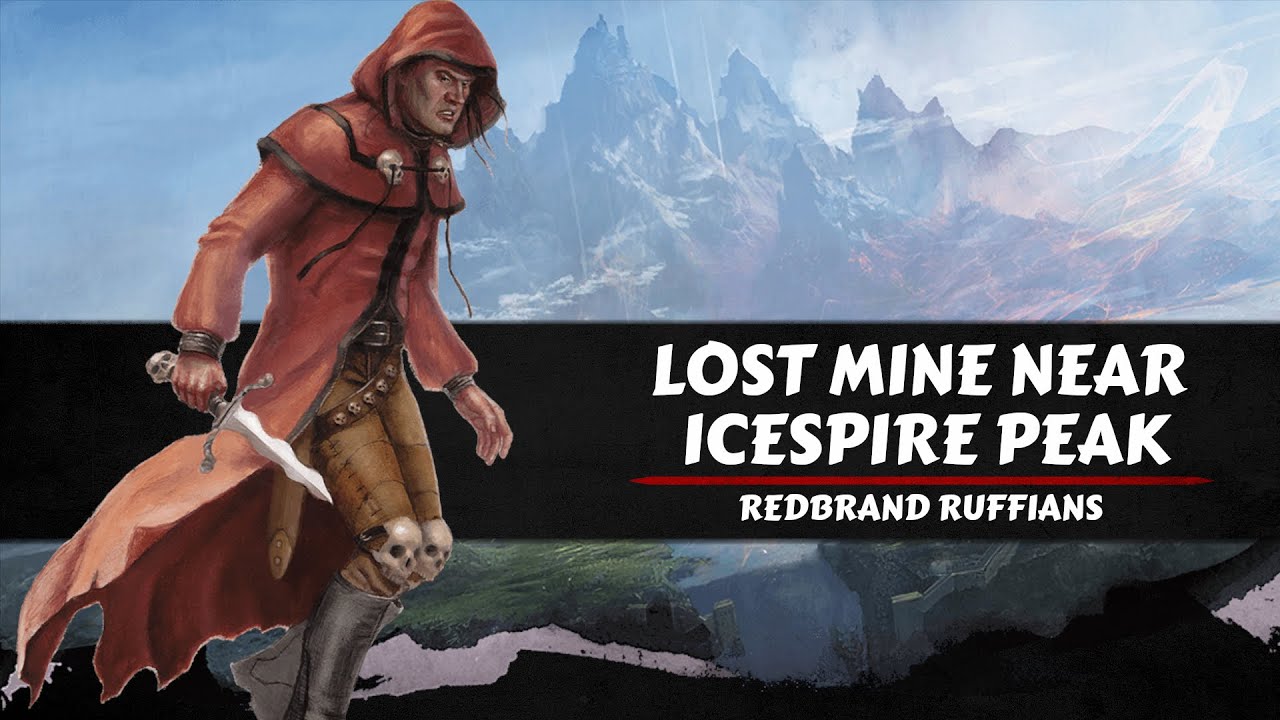Lost Mine Near Icespire Peak Session 4: Redbrand Ruffians - YouTube