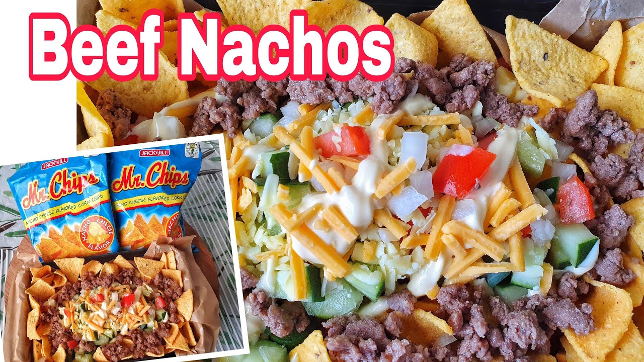 MR. CHIPS BEEF NACHOS RECIPE | HOMEMADE NACHOS | BUDGET FRIENDLY EASY ...