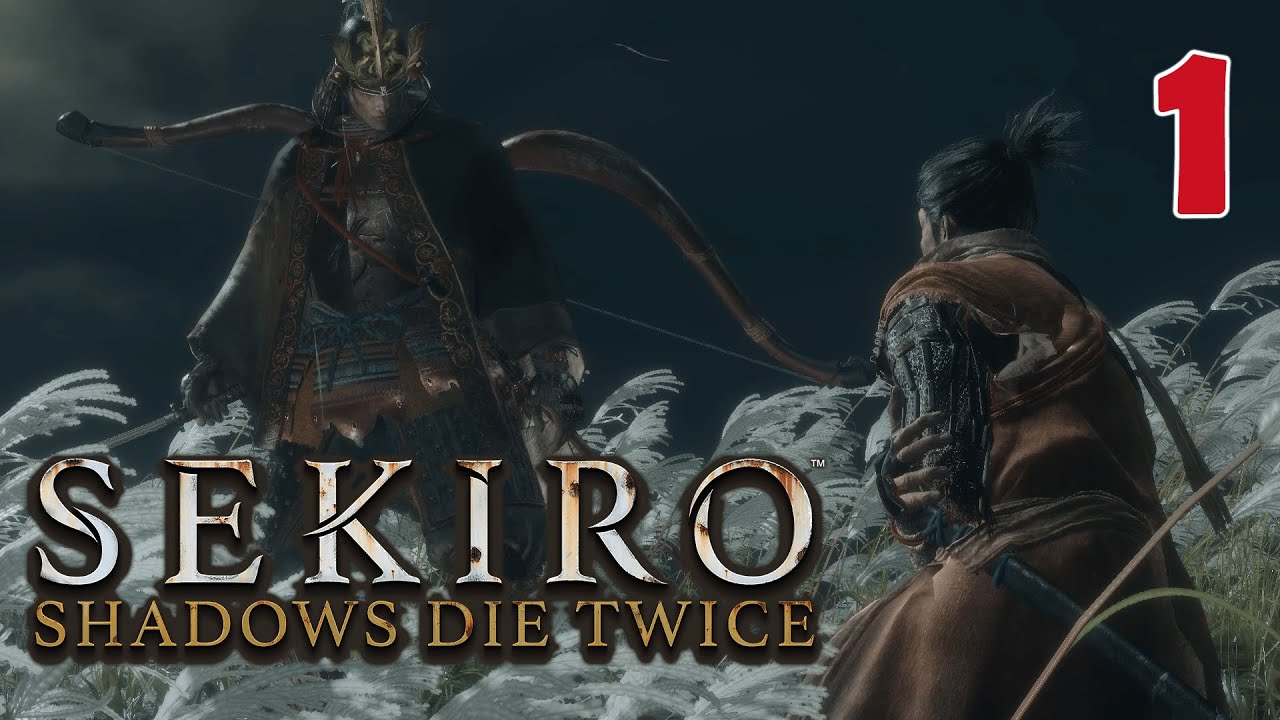 Sekiro : Shadows Die Twice [First battle with Genichiro] - YouTube