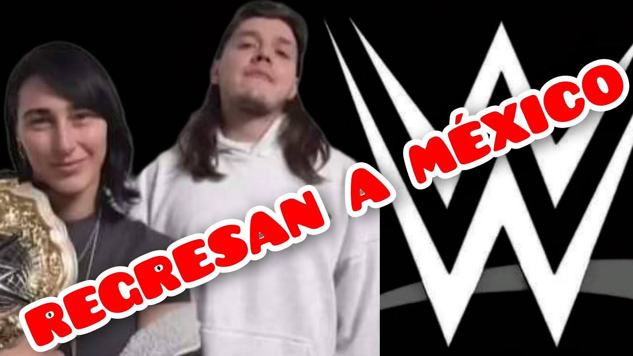 Regresa WWE a México el terror de empresas y promotoras 😄NXT México ⁉️ ...
