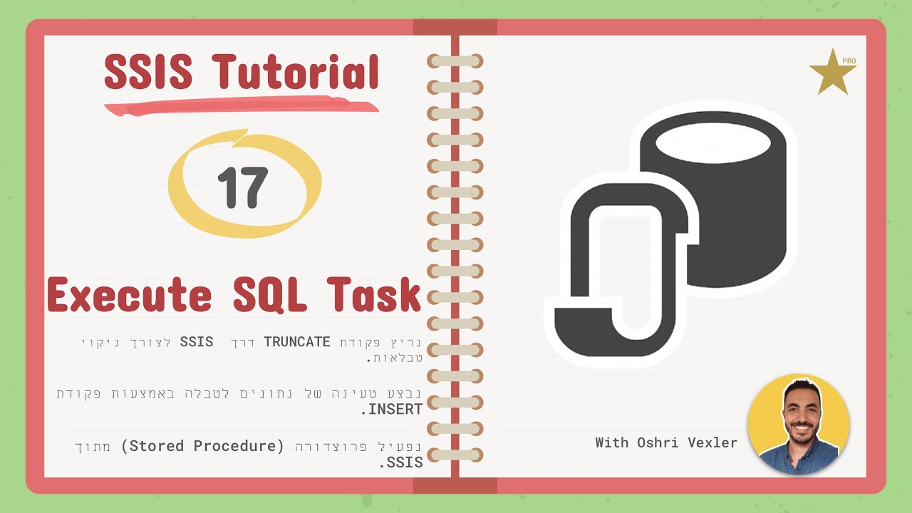 קורס SSIS ו-BI בעברית – Execute SQL Task הרצת פקודות SQL מתוך SSIS | שיעור 17 - YouTube