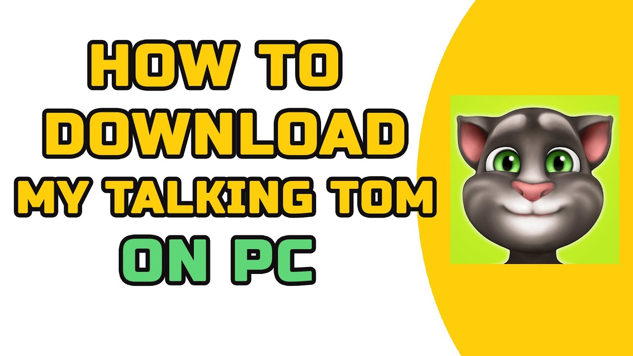 How to Download My Talking Tom on PC - YouTube