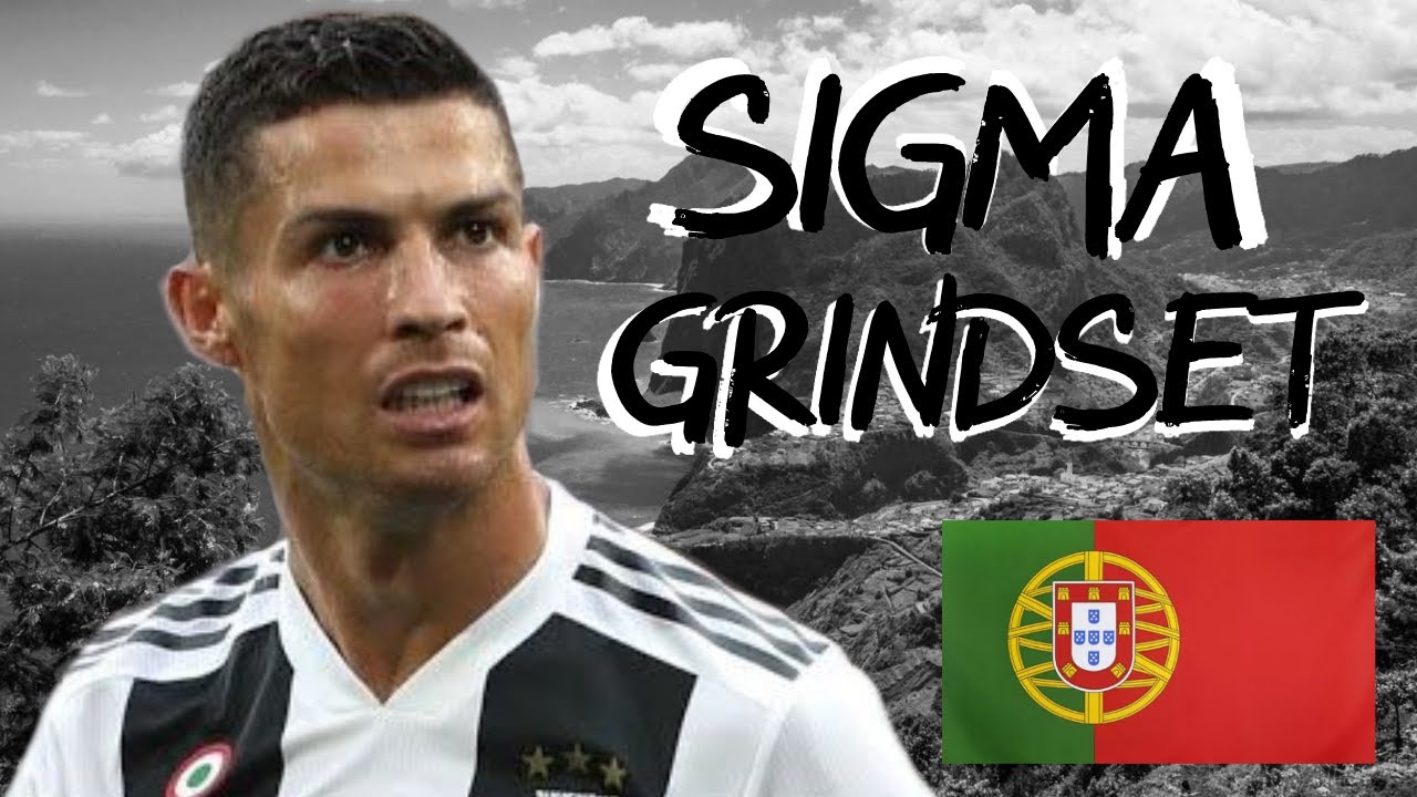 Sigma Cristiano Ronaldo Grindset - YouTube