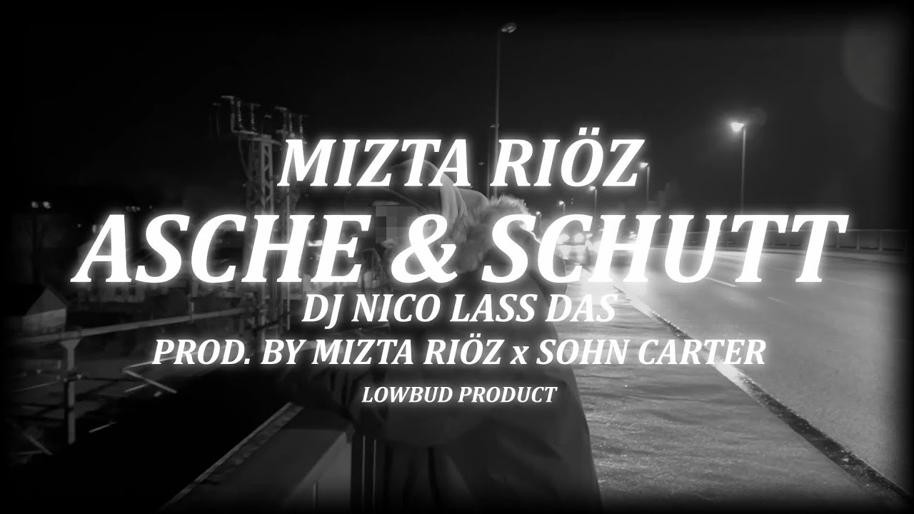Mizta Riöz - Asche & Schutt w/ DJ Nico Lass Das (prod. by Mizta Riöz ...