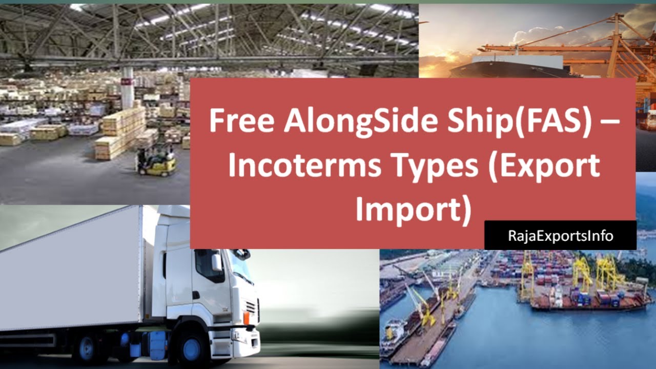 Free Alongside Ship || FAS || Incoterms || Incoterms types ...