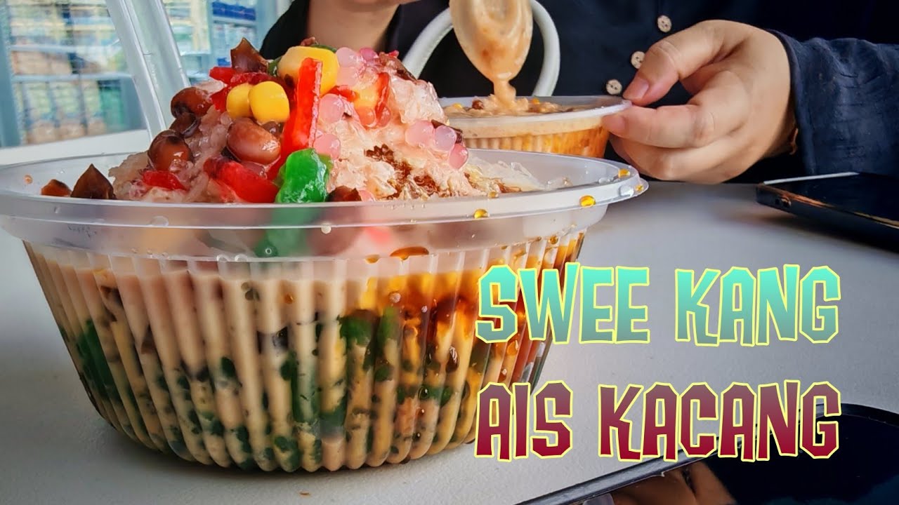 BALIK SEMBAHYANG BINI AJAK PERGI MAKAN SWEE KANG AIS KACANG - YouTube