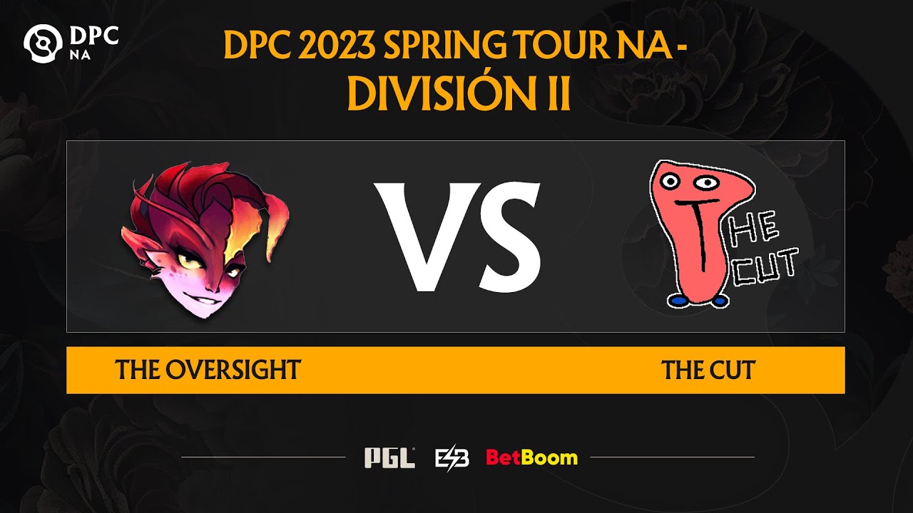 [ES] The Cut vs The Oversight Game 2 DPC NA 2023 Spring Tour 2 División ...