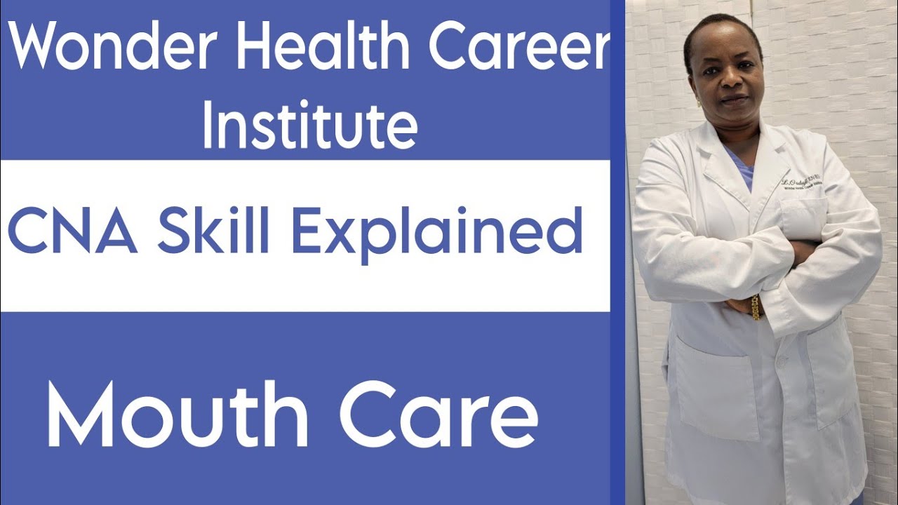 CNA Skill Explained: Mouth care - YouTube