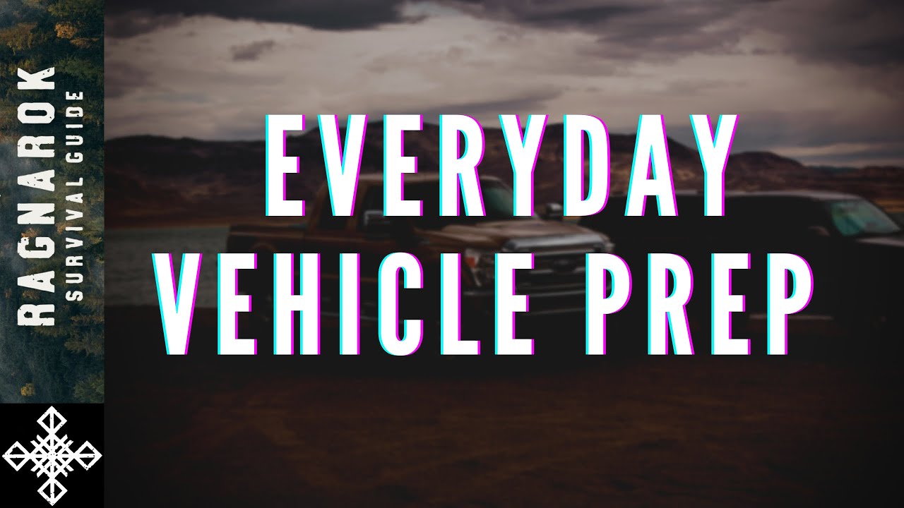 Basic everyday vehicle preps - YouTube