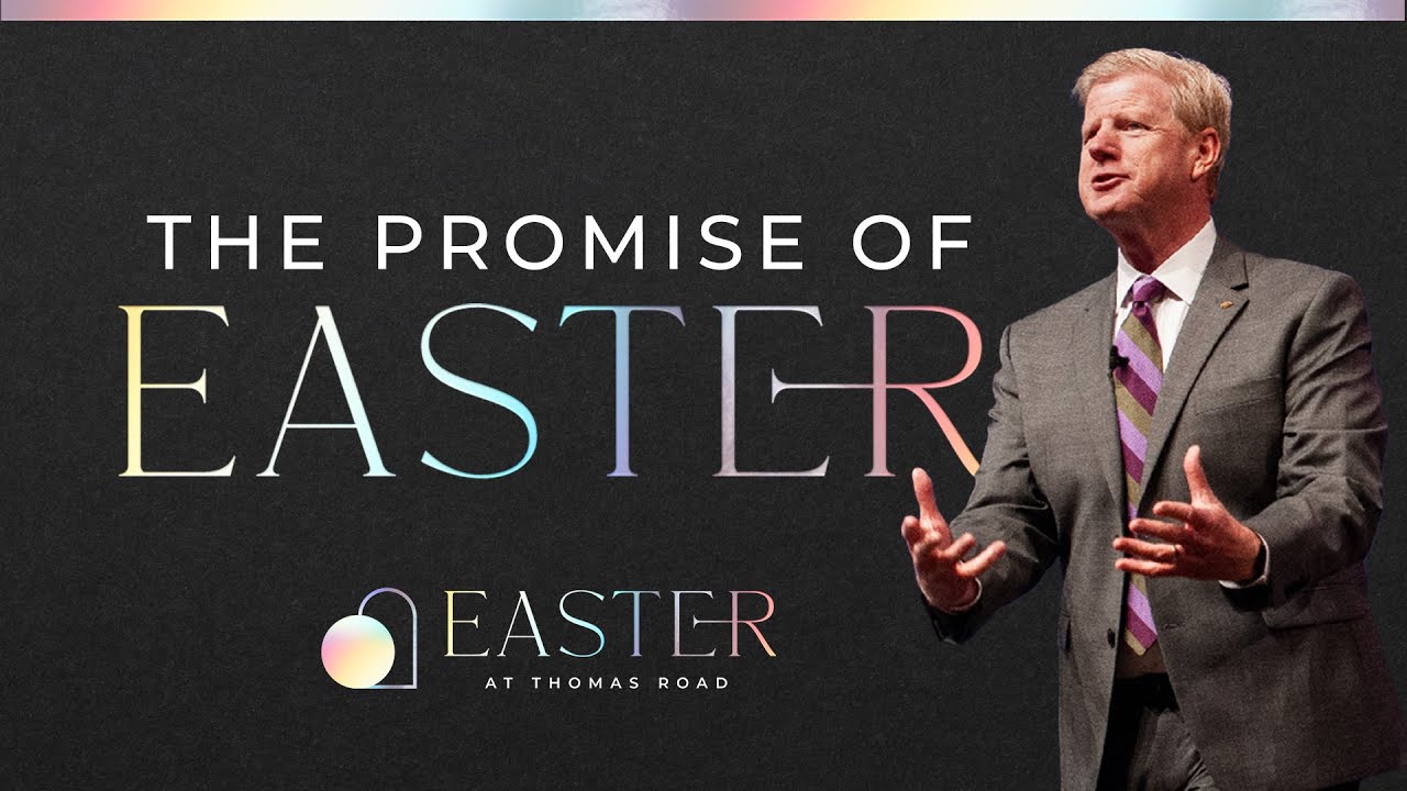 The Promise of Easter - Pastor Jonathan Falwell - Easter at Thomas Road ...