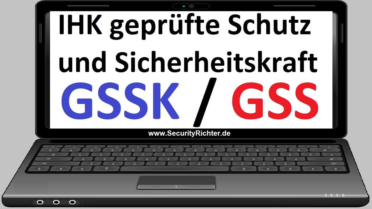 IHK geprüfte Schutz und Sicherheitskraft / GSSK oder GSS | Die ...