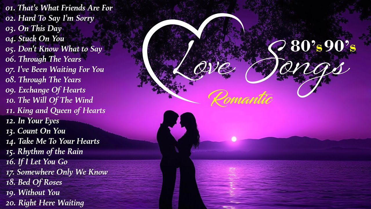 Top 20 Romantic Love Songs of All Time 💕 Greatest Romantic Songs Ever ...