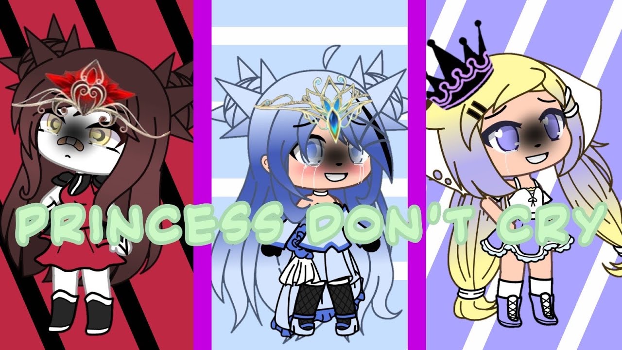 Princess don’t cry//collab - YouTube