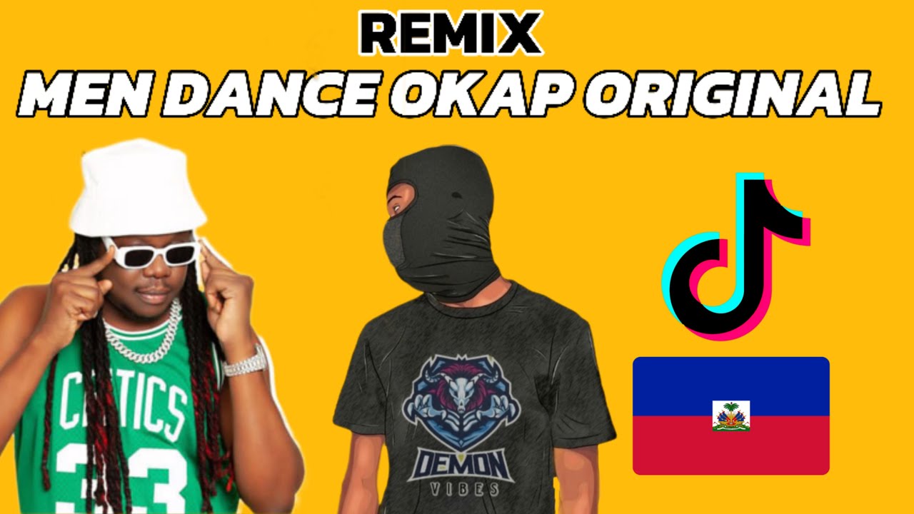 MEN DANCE OKAP LA VERSION ORIGINAL REMIX RABODAY 2024 (TONYMIX X ...