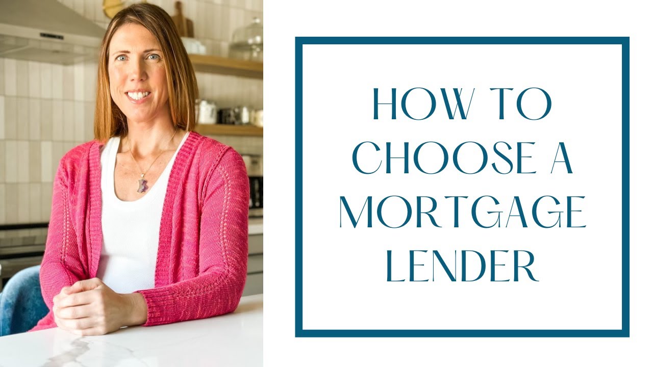 How to Choose a Mortgage Lender - YouTube