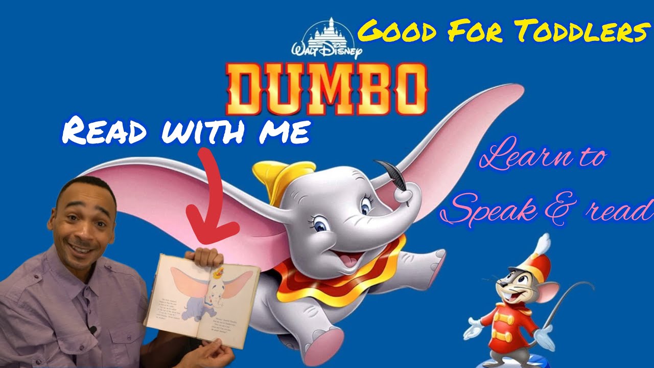 Reading Children’s Disney Book, Dumbo The Flying Elephant! Learning to Read and Speak for kids ...
