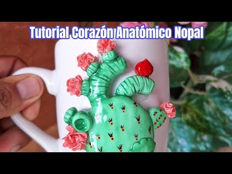 Corazón anatómico de Nopal porcelana fría - YouTube