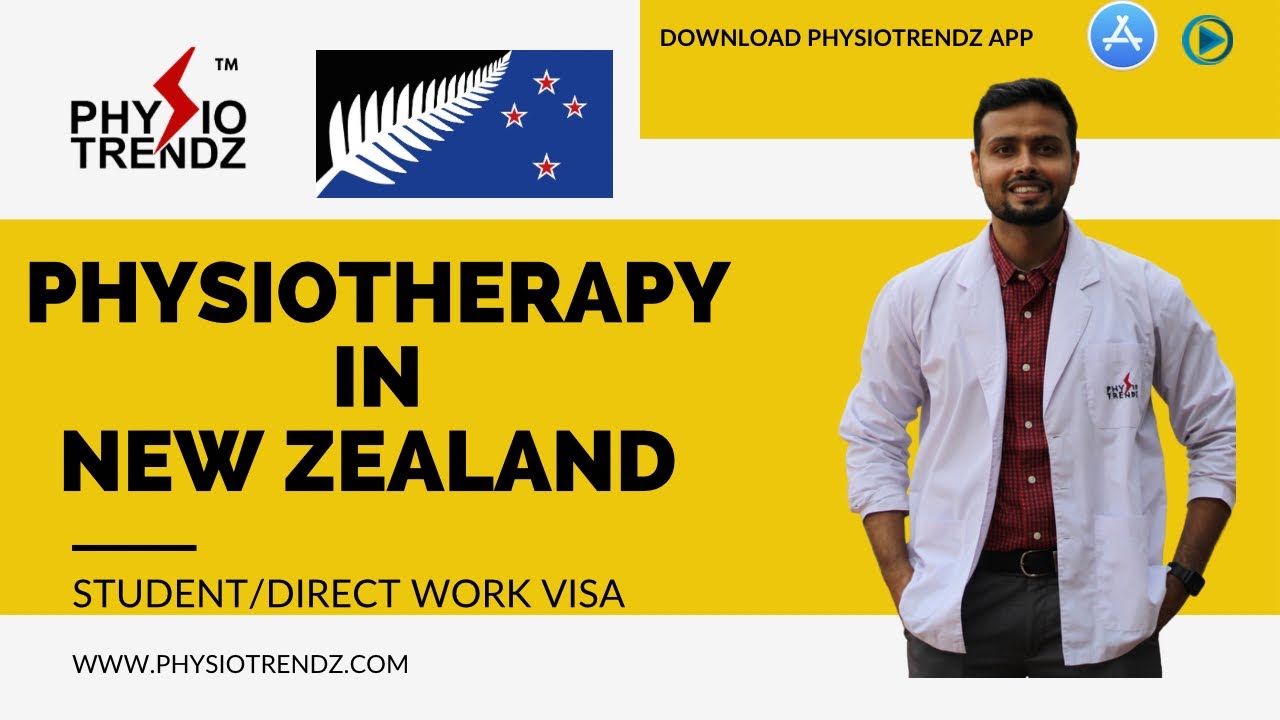 Physiotherapy In Newzealand, Student Visa and Work Visa Full Details ...
