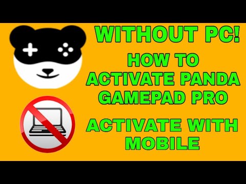 HOW TO ACTIVATE PANDA GAMEPAD PRO WITHOUT PC 100% WORKS || ACTIVATION ...