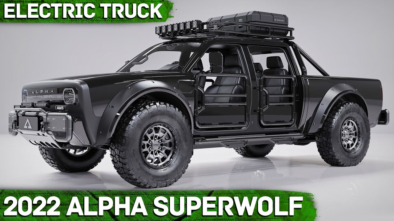 New 2022 ALPHA SUPERWOLF Electric Truck - First Look - YouTube