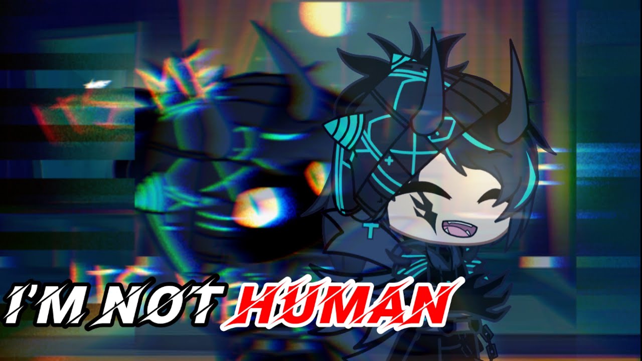 I’m not human meme ft. @swagnatsu7378 and King ゴジラ72 (read desc) ☯️/🐉 ...