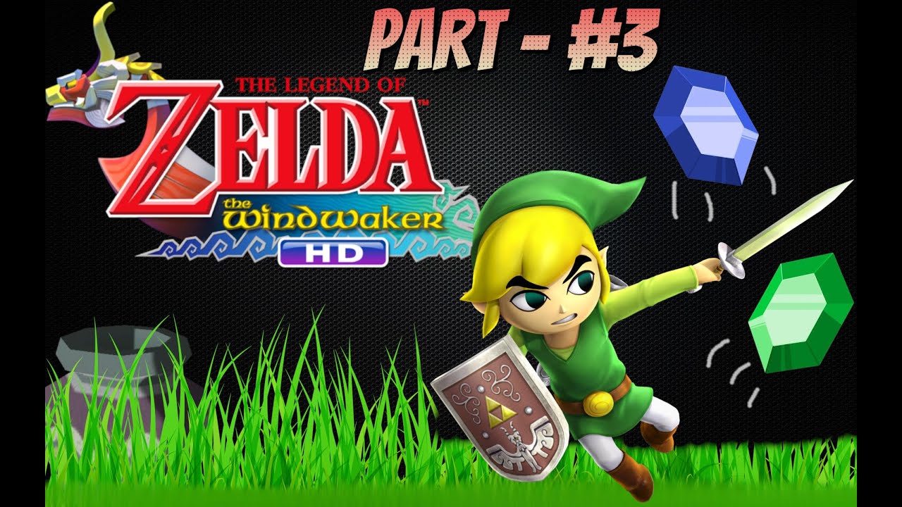 Legend of Zelda: The Wind Waker PT 3 (give me rupees!!) - YouTube