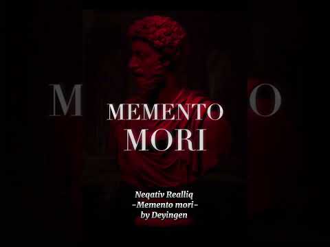Neqativ Reallıq - Memento mori- by Deyingən