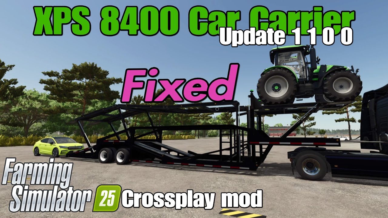 XPS 8400 Car Carrier / FS25 UPDATE June 5/25 - YouTube